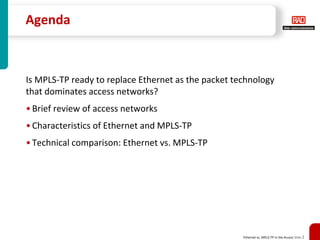 Ethernet vs-mpls-tp-in-the-access-presentation | PDF