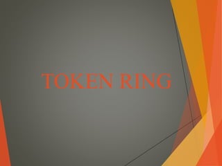 Ethernet and Token ring (Computer Networks) | PPT