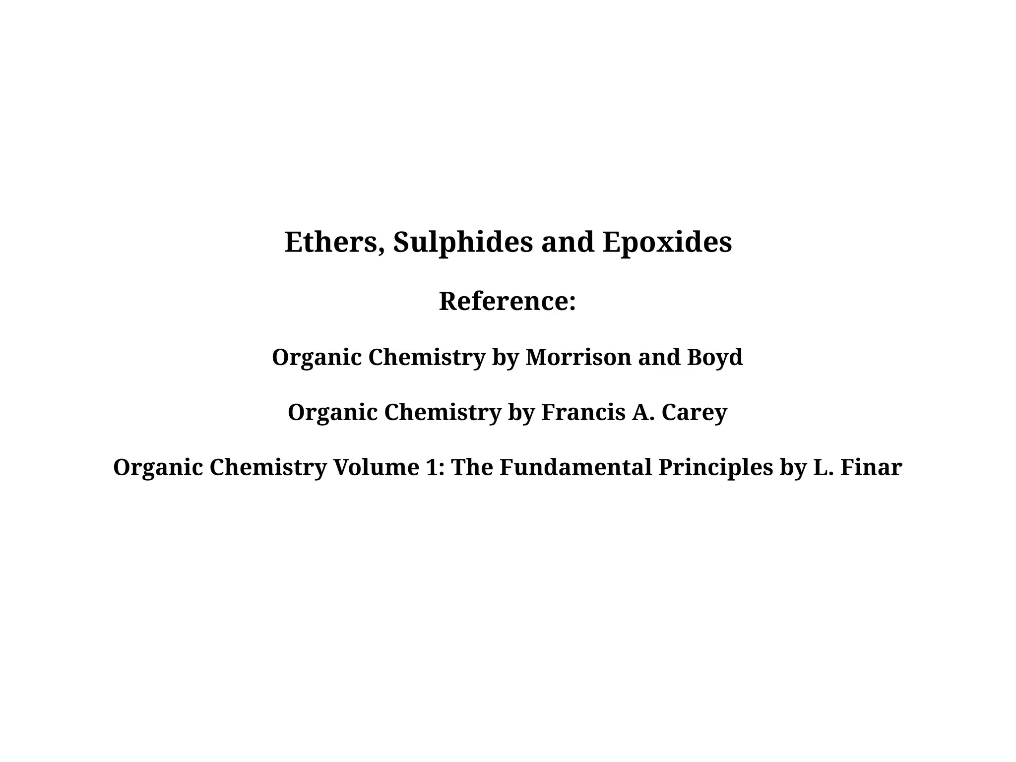 Ethers, Sulphides & Epoxides Reference | PPT