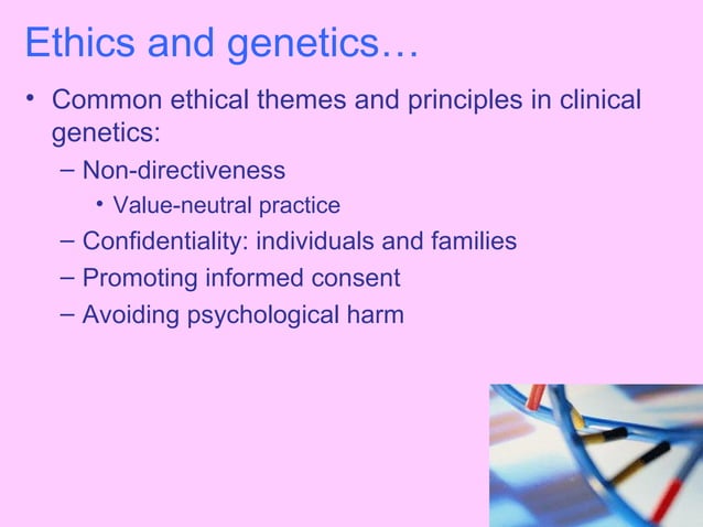 Ethical issues-in-genetics-and-preimplantation-genetic-diagnosis4633 | PPT