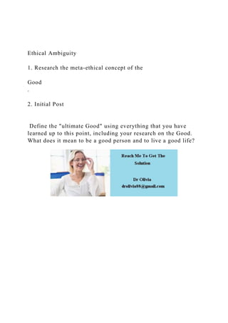 Ethical Ambiguity1. Research the meta-ethical concept of the.docx