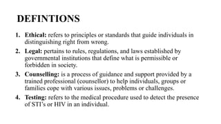 ETHICAL AND LEGAL FRAMEWORK FOR TESTING AND COUNSELLING-1.pptx