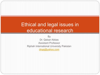 Ethical and legal issue in research | PPTX