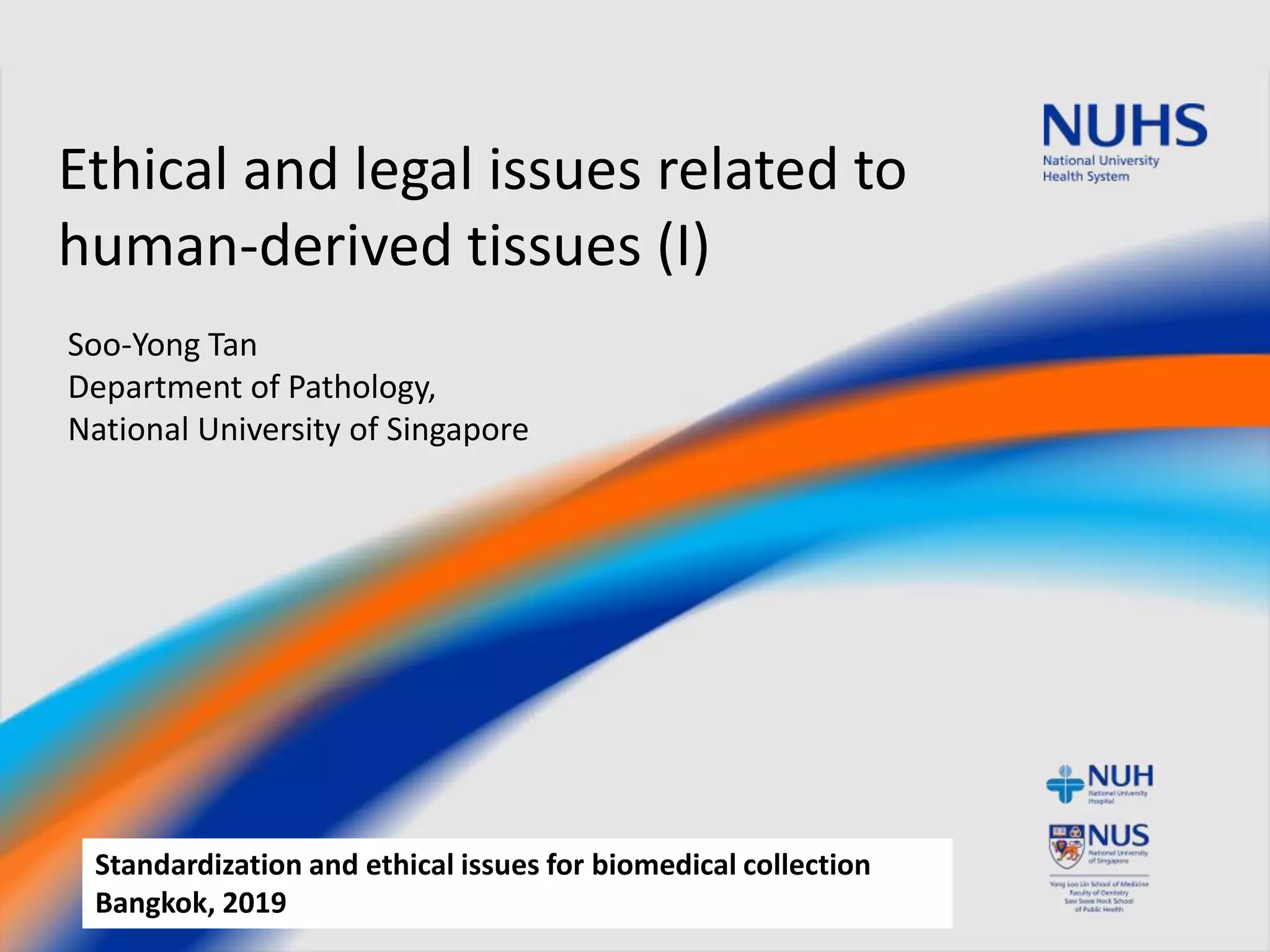 Ethical and legal issues related to human-derived tissues (I) | PPTX