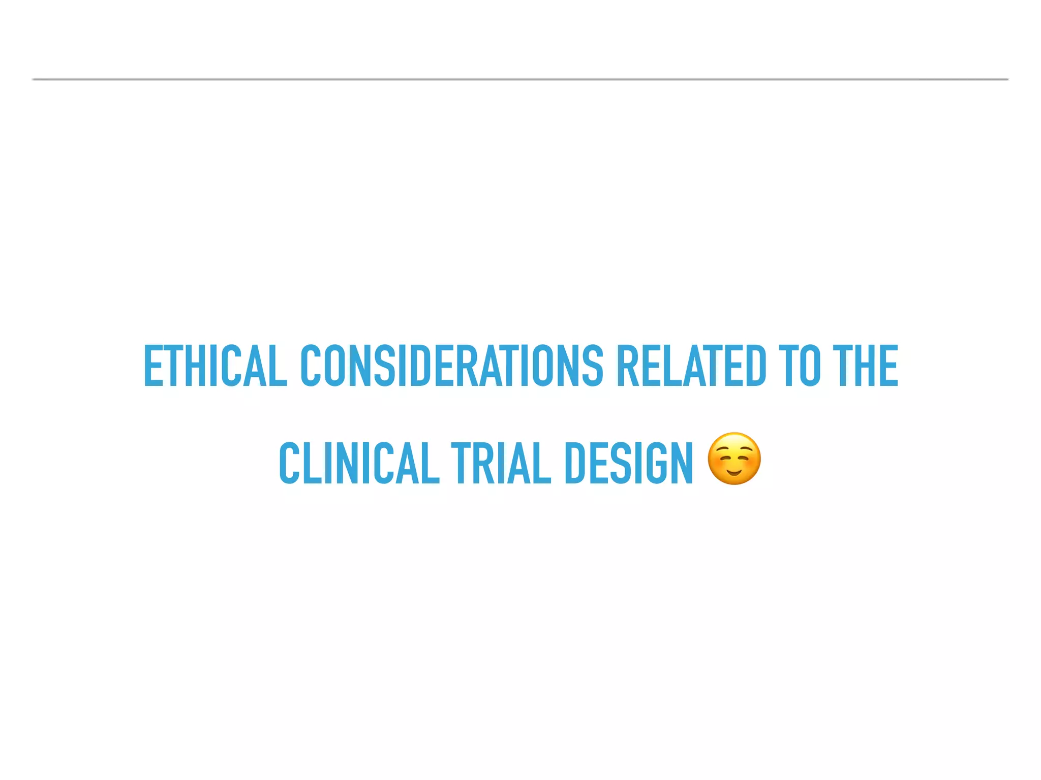 Ethical and Participant Safety considerations in Clinical Trials | PDF