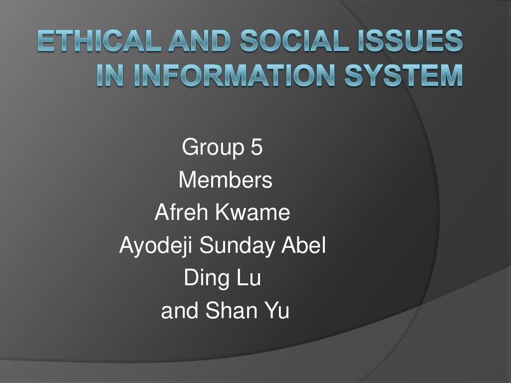 Ethical And Social issues in information system ethical-and-social-issues-in-information-system