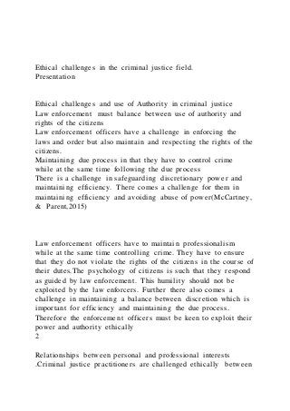 Ethical challenges in the criminal justice field.Presentation | DOCX