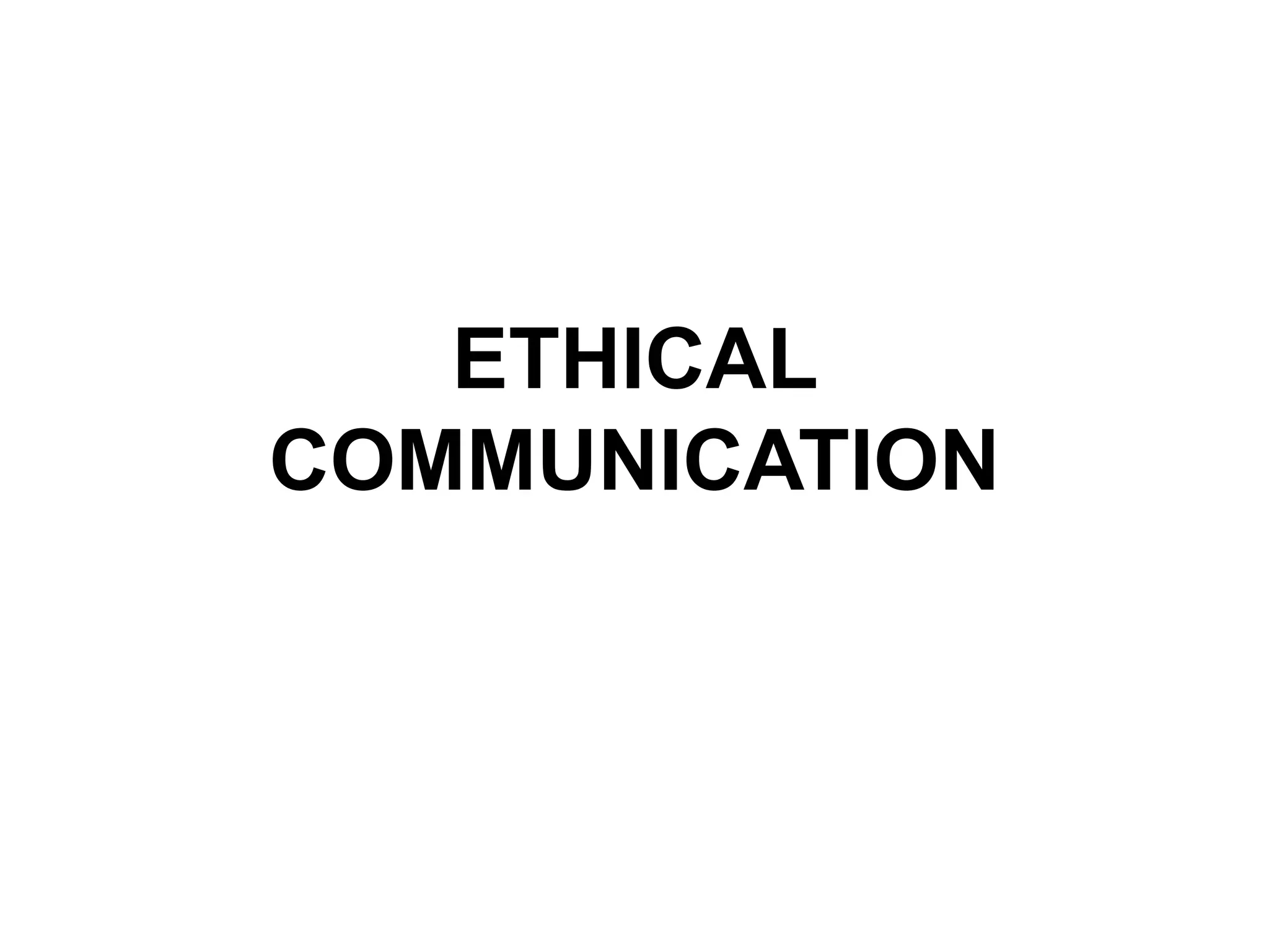 Ethical communication | PPT | Free Download