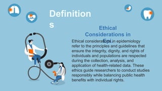 Ethical Consideration In Epidemiology Pptx Pdf