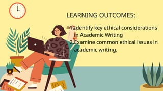 ETHICAL CONSIDERATIONS IN ACADEMIC WRITING.pptx