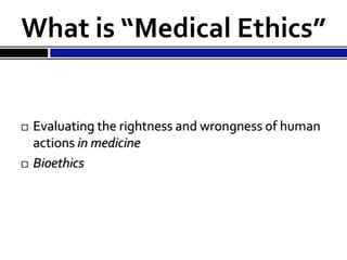 Ethical Considerations for Medical Decision Making.pptx
