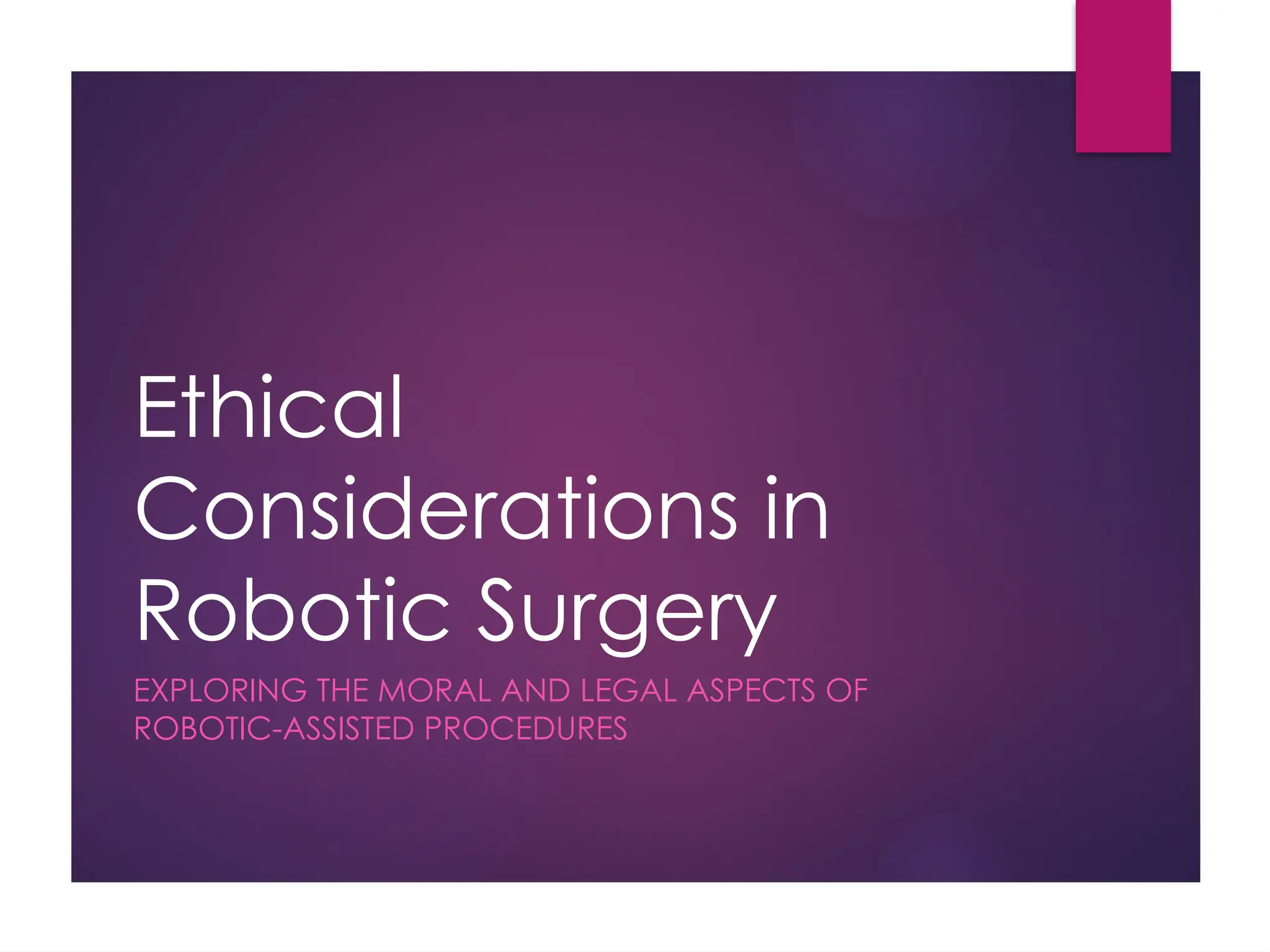 Ethical_Considerations_Robotic_Surgery.p | PPTX