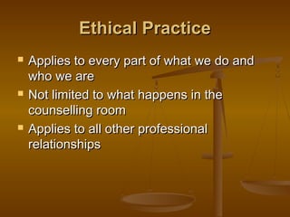 Ethical counselling practice | PPT
