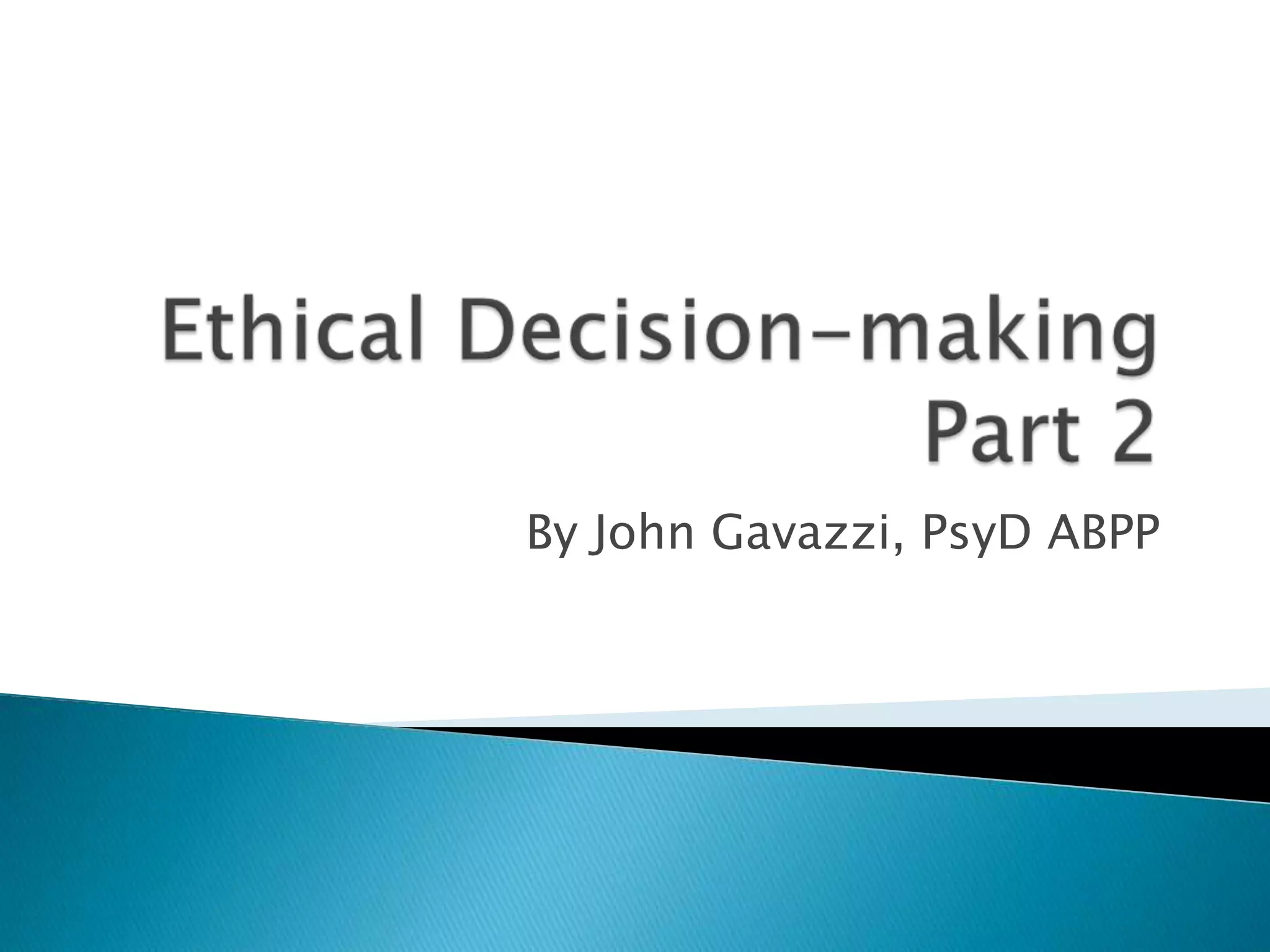 Ethical Decision-Making (Part 2) | PPT