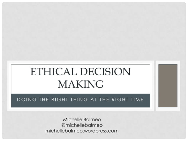 Ethical decision making | PPTX