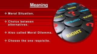 Ethical dilemma | PPTX