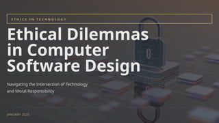 Ethical Dilemmas in Computer Software Design.pptx