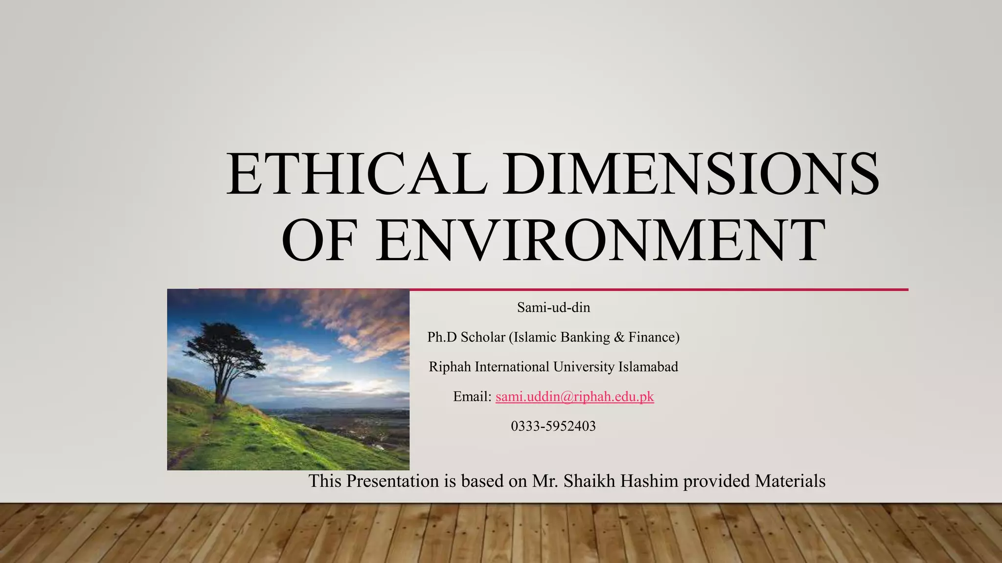 Ethical dimensions of environment | PPTX