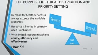 Ethical distribution and priority setting | PPTX