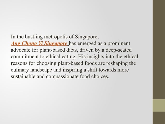 Ethical Eating Advocate: Ang Chong Yi’s Plant-Based Journey in Singapore | PPT