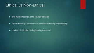 Ethical hacking | PPTX