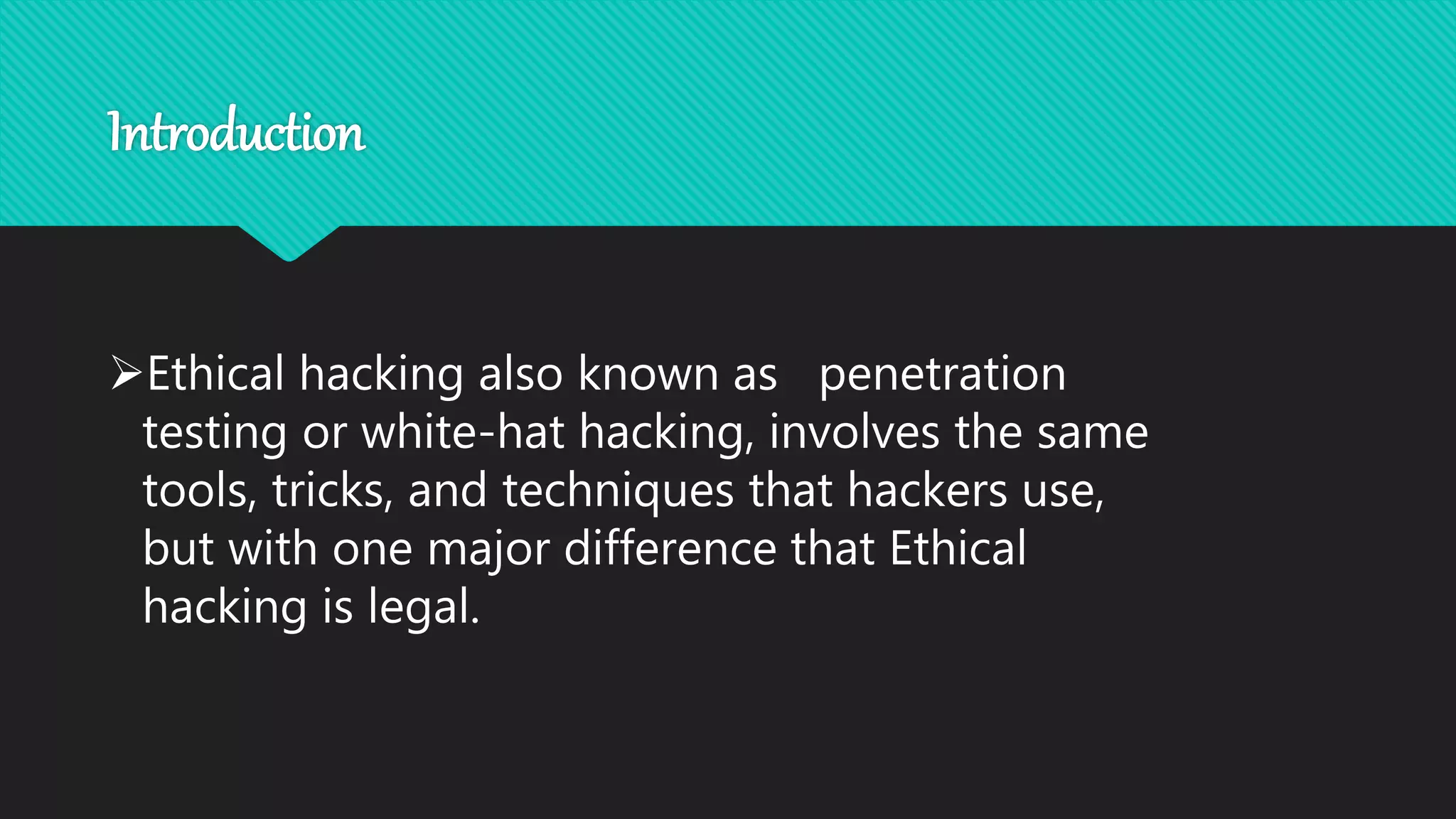 Ethical hacking | PPTX