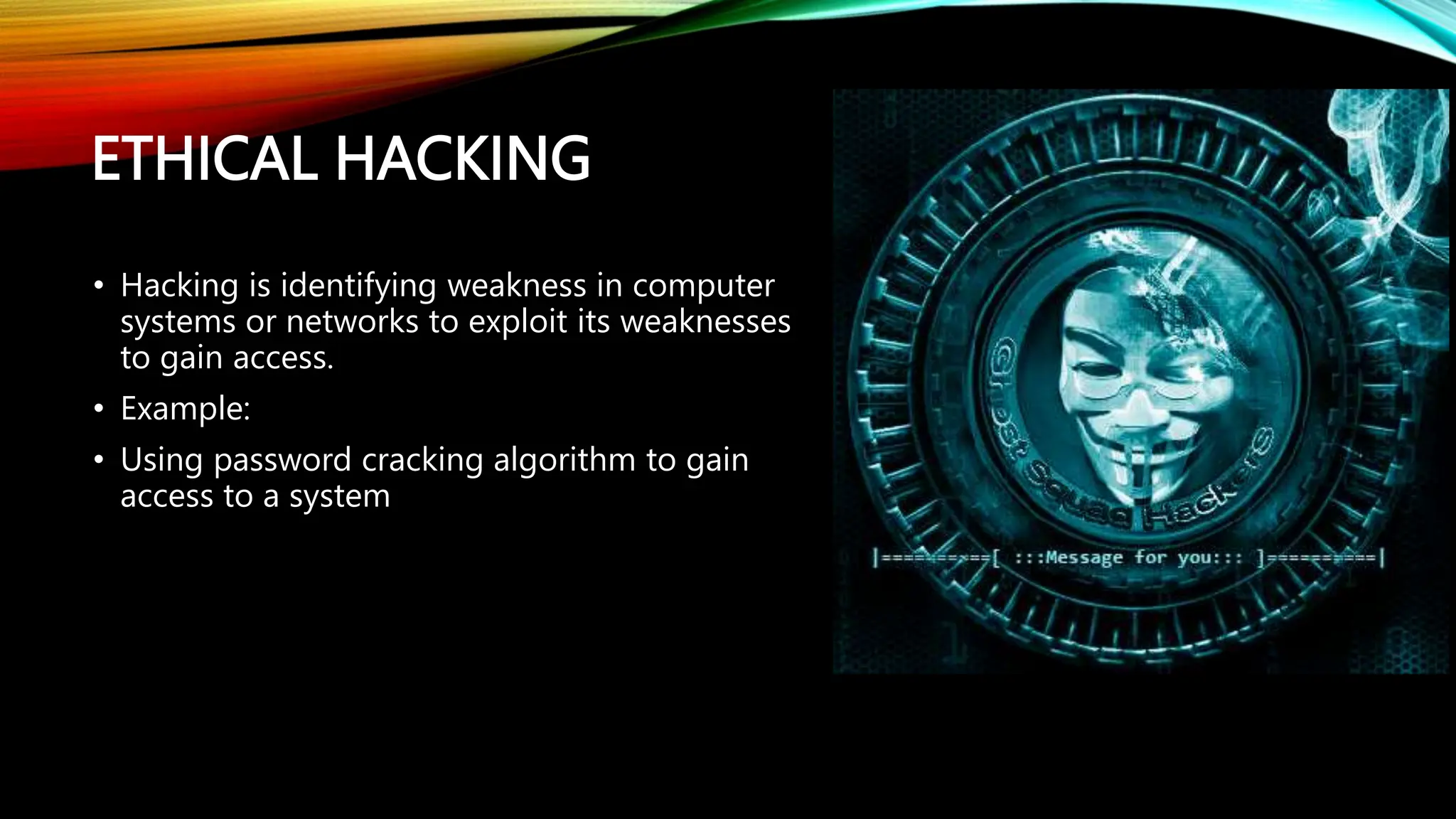 Learn What Is Ethical Hacking & Who Is Ethical Hackers.pptx