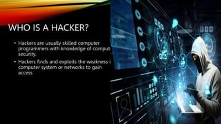 Learn What Is Ethical Hacking & Who Is Ethical Hackers.pptx