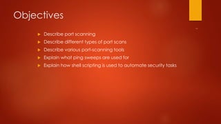 Ethical hacking Chapter 6 - Port Scanning - Eric Vanderburg | PPTX