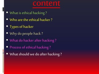 Ethical hacking | PPTX | Technology & Computing