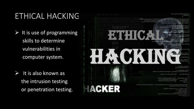 Ethical hacking Presentation | PPTX | Computing | Technology & Computing