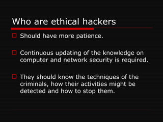 Ethical hacking a licence to hack | PPT