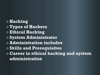 Ethical hacking and System administration | PPSX