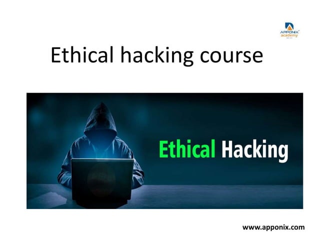 Ethical hacking course | PPTX | Information and Network Security | Computing