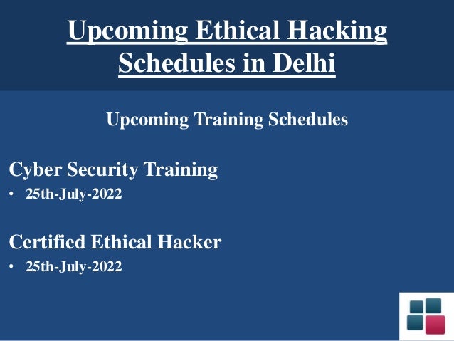 Ethical Hacking Courses In Delhi-July | PPT Ethical Hacking Courses In Delhi-July | PPT