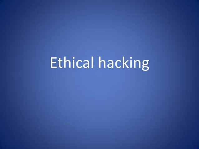 ethical hacking | PPT