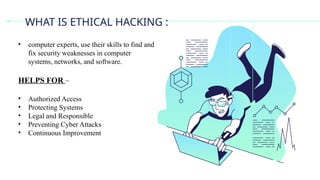 Ethical Hacking Presentation on post graduation level | PPT