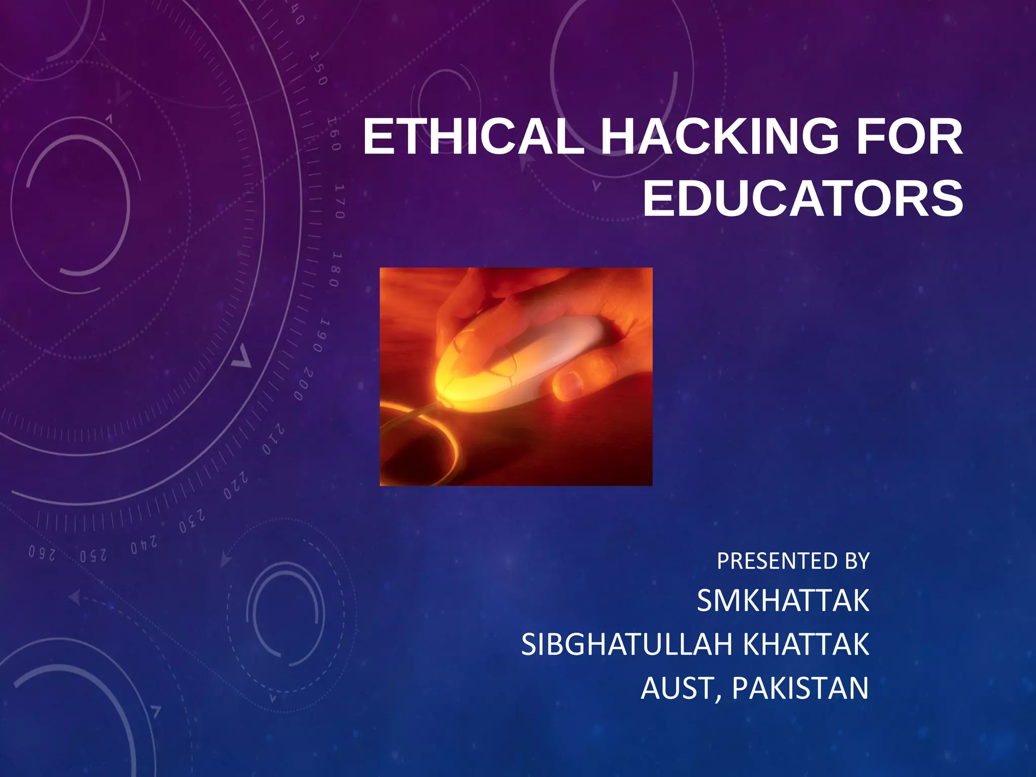 What is Ethical hacking | PPT | Computing | Technology & Computing