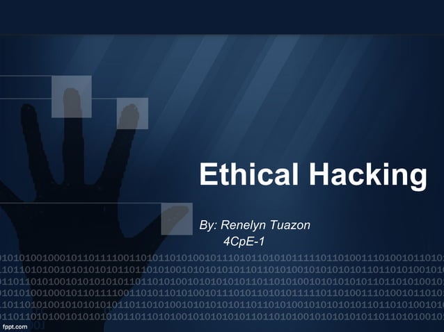 Ethical Hacking Powerpoint | PPT | Information and Network Security | Computing
