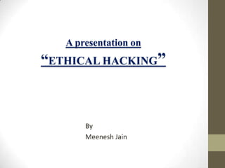 Ethical hacking basics | PPTX