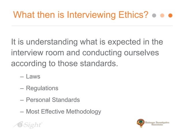 Ethical investigation interviews Ten things to consider | PPTX ...