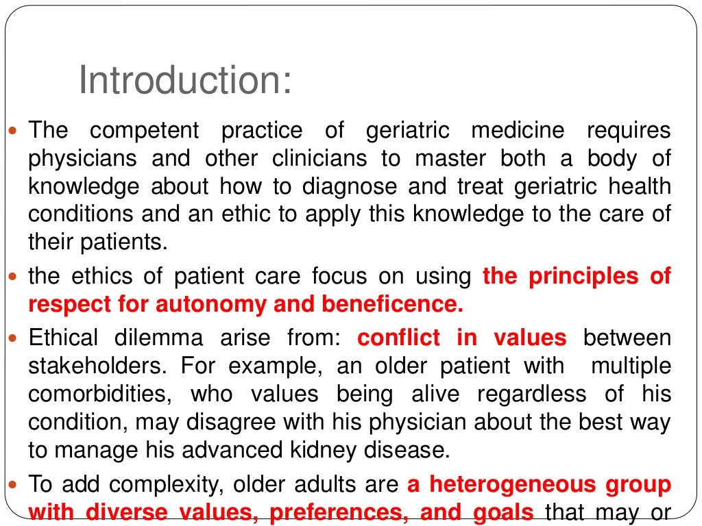 Ethical issues in geriatric care | PPTX | Eldercare | Family and Relationships