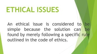 ethical issues and delemma.pptx
