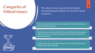 Ethical issues in animal biotechnology.pptx