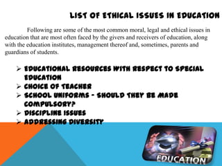 Ethical issues in education | PPTX