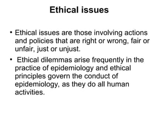 Ethical issues in Epidemiology studies.ppt