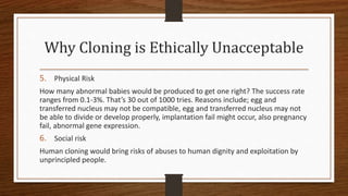 Ethical issues in genetic cloning | PPTX