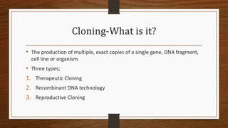 Ethical issues in genetic cloning | PPTX