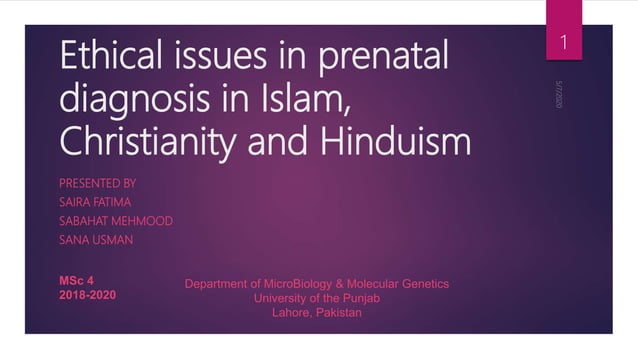 Ethical issues in prenatal diagnosis in Islam, Christianity and Hinduism | PPTX
