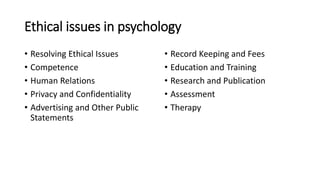 Ethical issues in psychology | PPTX